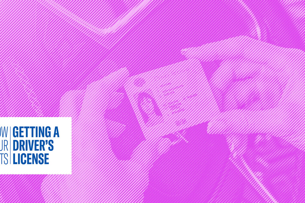 Driver’s Licenses: Know Your Rights When You Get Your ID - ACLU of New ...